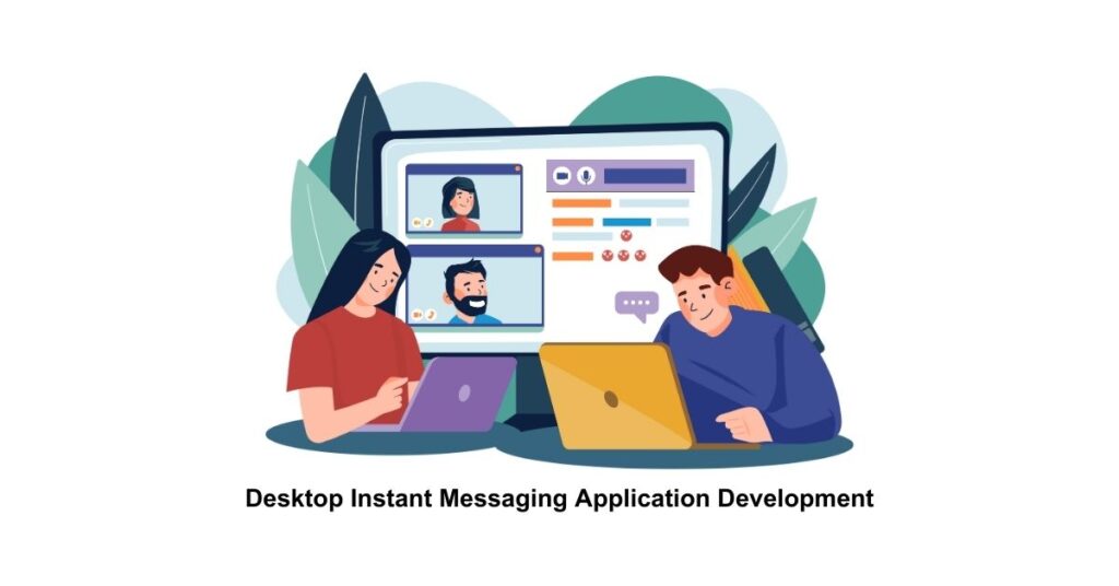 Desktop Instant Messaging Application Development - Appilian